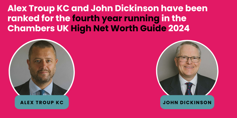 Alex Troup KC and John Dickinson have been ranked for the fourth year ...